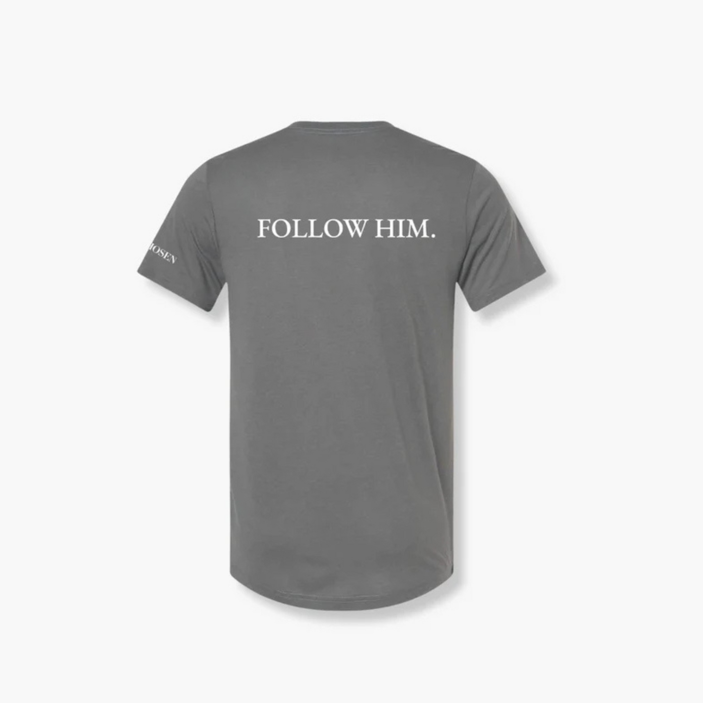 Follow Him TShirt – TheChosenGifts
